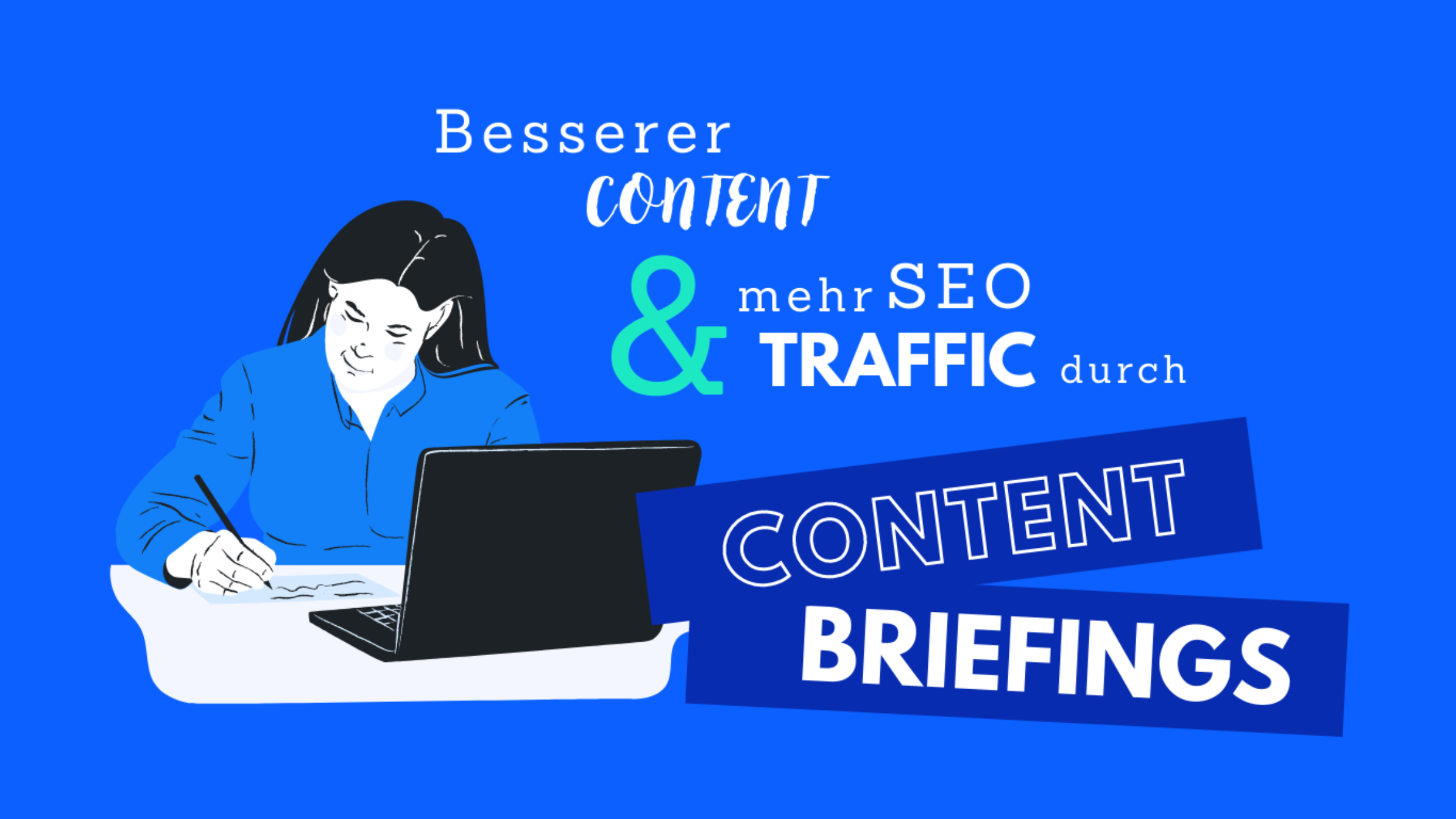 Content Briefing für gute SEO-Texte - Bleech